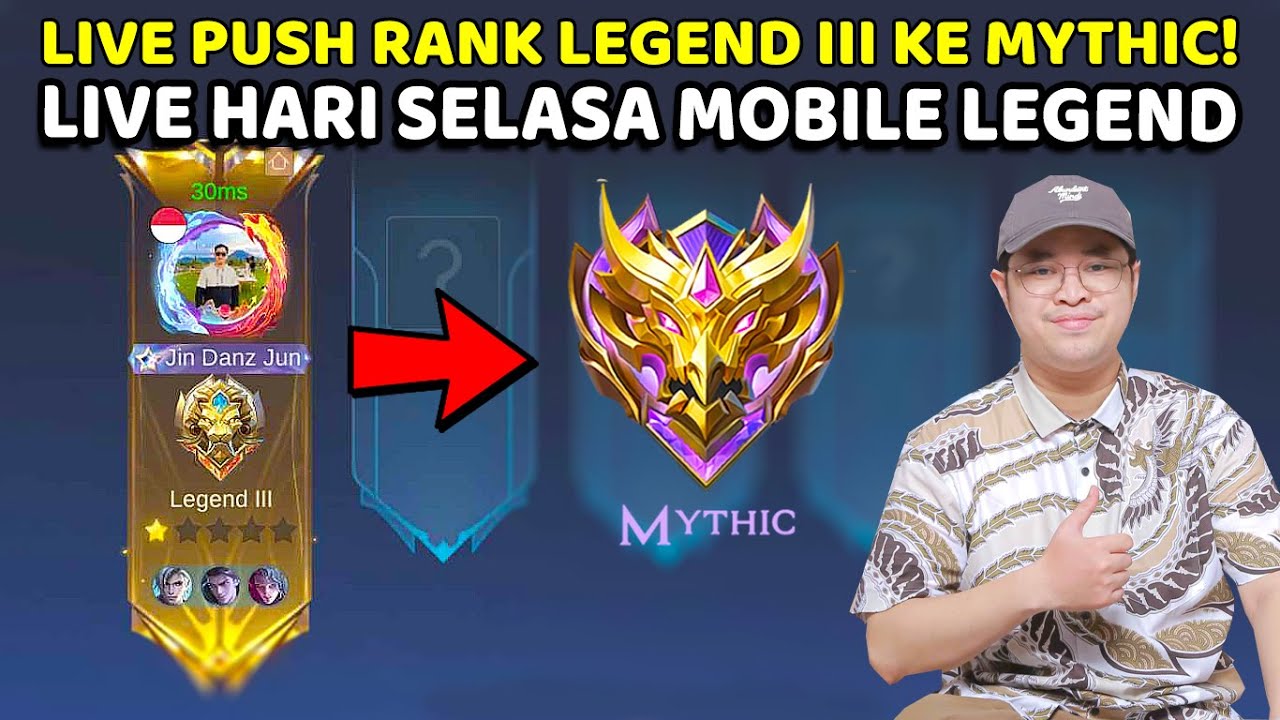 🔴 LIVE PUSH RANK LEGEND III KE MYTHIC 3 HARI TARGET MYTHIC IMMORTAL ...