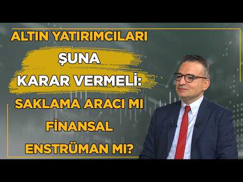 Yatırımcılar Altını Saklama Aracı Olarak mı, Yoksa Finansal Enstrüman Gibi mi Kullanacaklar? 🪙📈📊