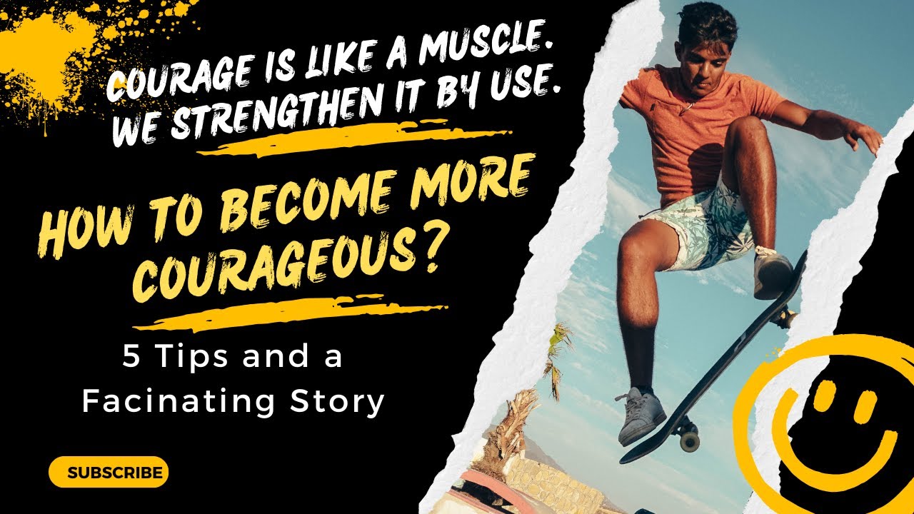 Discovering Real Courage I 5 Tips & Best Motivational Story to ...