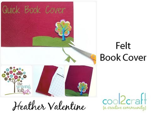 How to Make a Stitched Felt Book Cover by Heather Valentine - YouTube