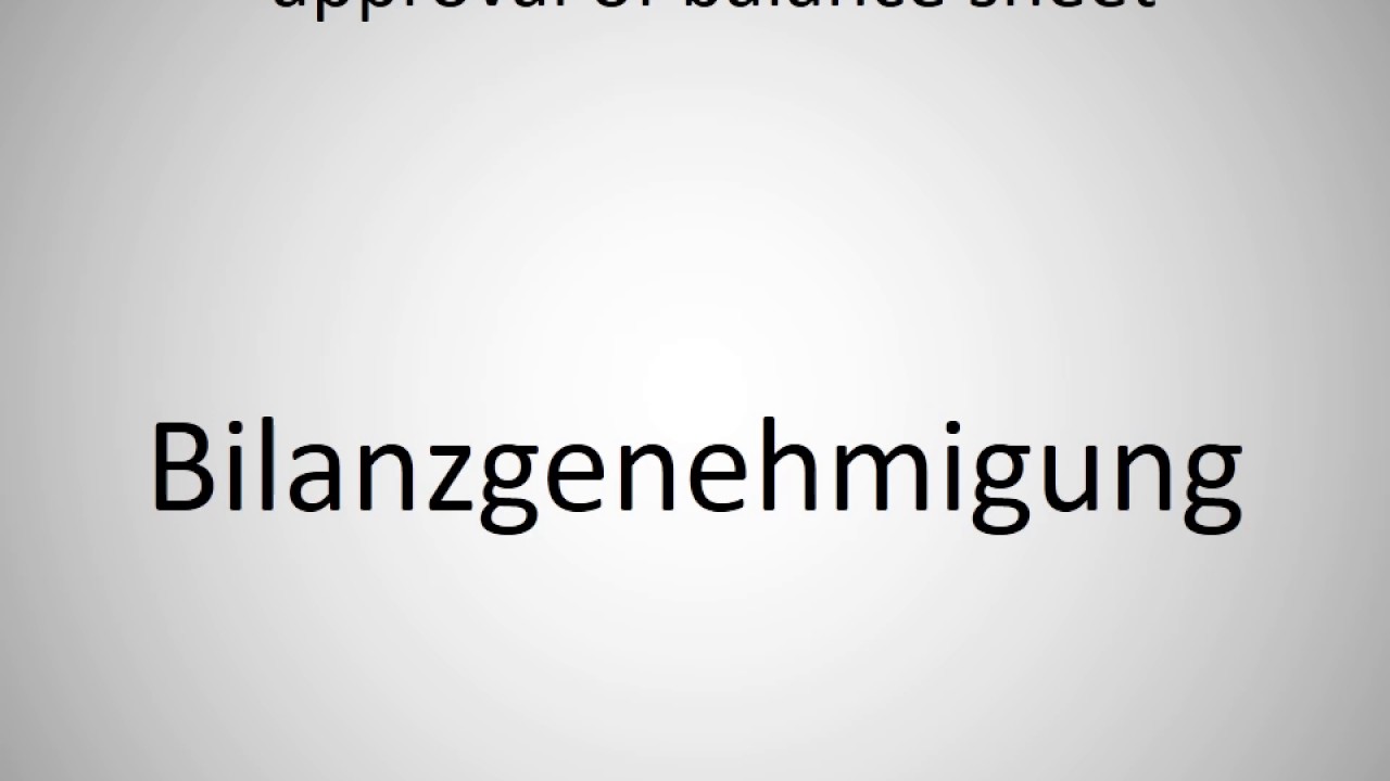 How to say approval of balance sheet in German? - YouTube