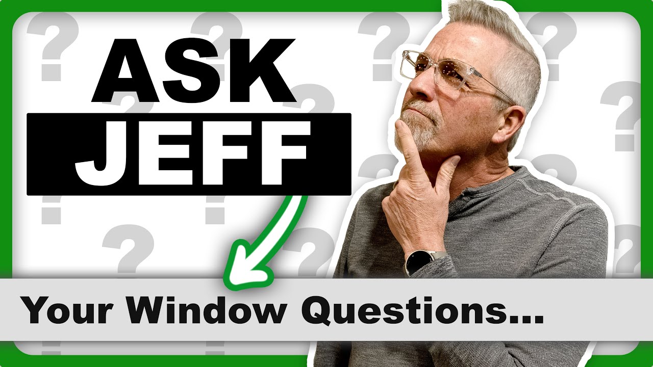 The Window Expert Answers Your Questions - YouTube