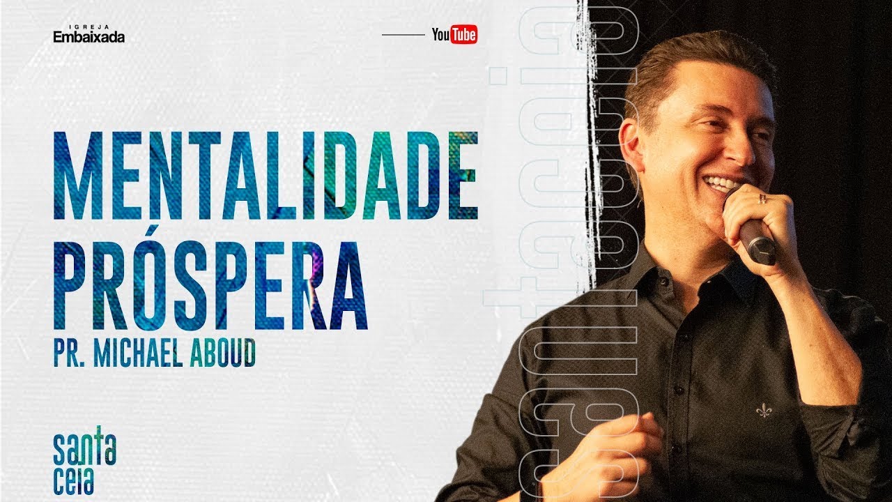 Mentalidade próspera Pastor Michael Aboud - YouTube