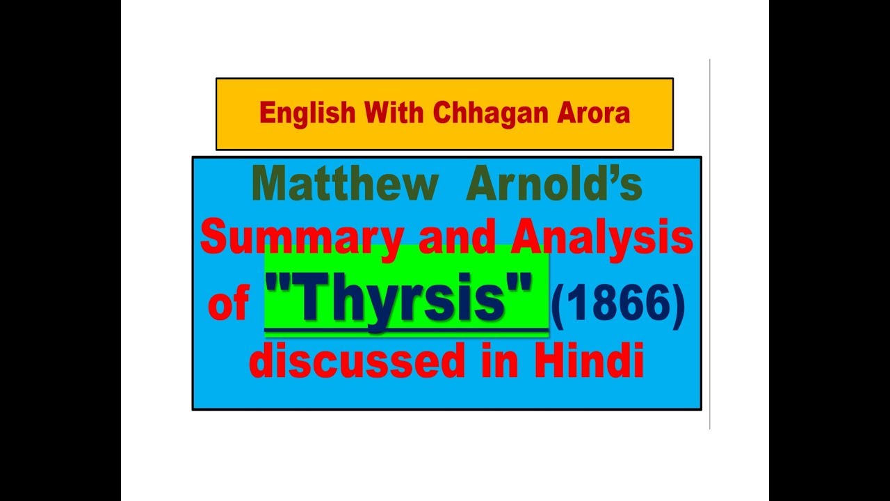 Matthew Arnold’s Summary and Analysis of "Thyrsis" (1866) discussed in ...