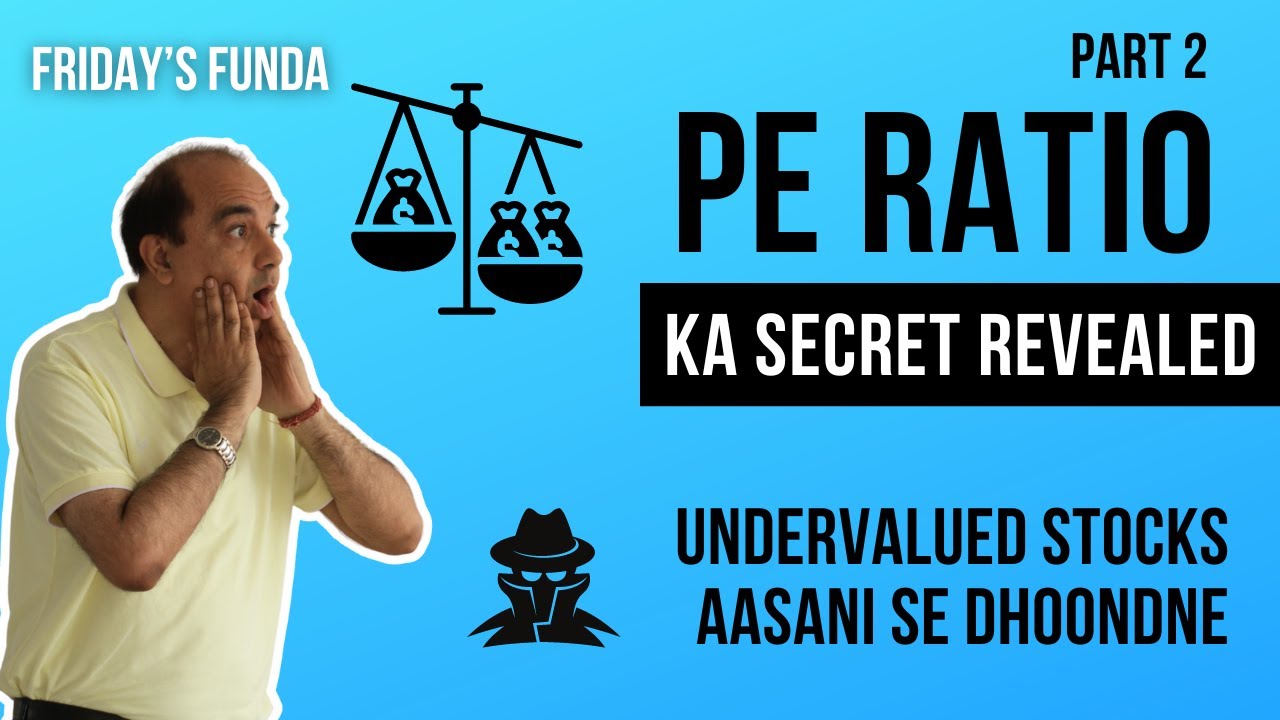 Understanding P/E Ratio | Part 2 | Basics, Applications, and Market ...