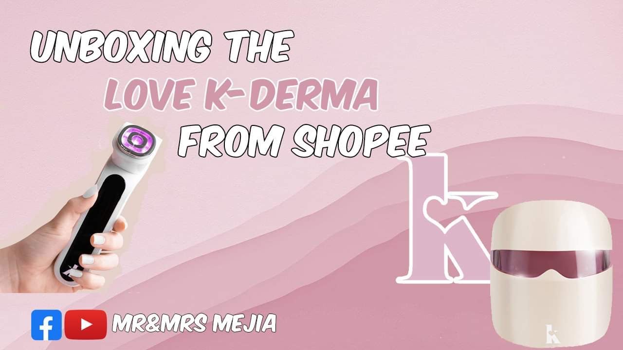 UNBOXING THE LOVE K-DERMA FROM SHOPEE | BY MRS MEJIA #kderma #unboxing ...