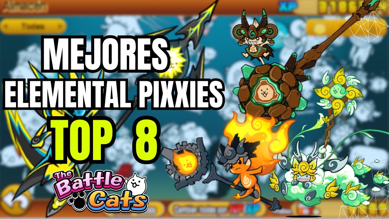 Top 8 Del peor al Mejor Elemental Pixxie (Actualizado) -The Battle cats - YouTube