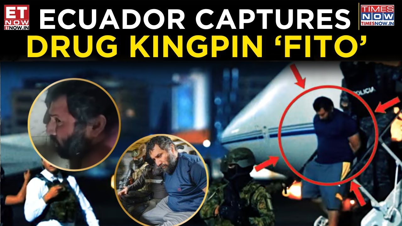 Ecuador’s Most Wanted Drug Lord ‘Fito’ Recaptured In Major Police ...