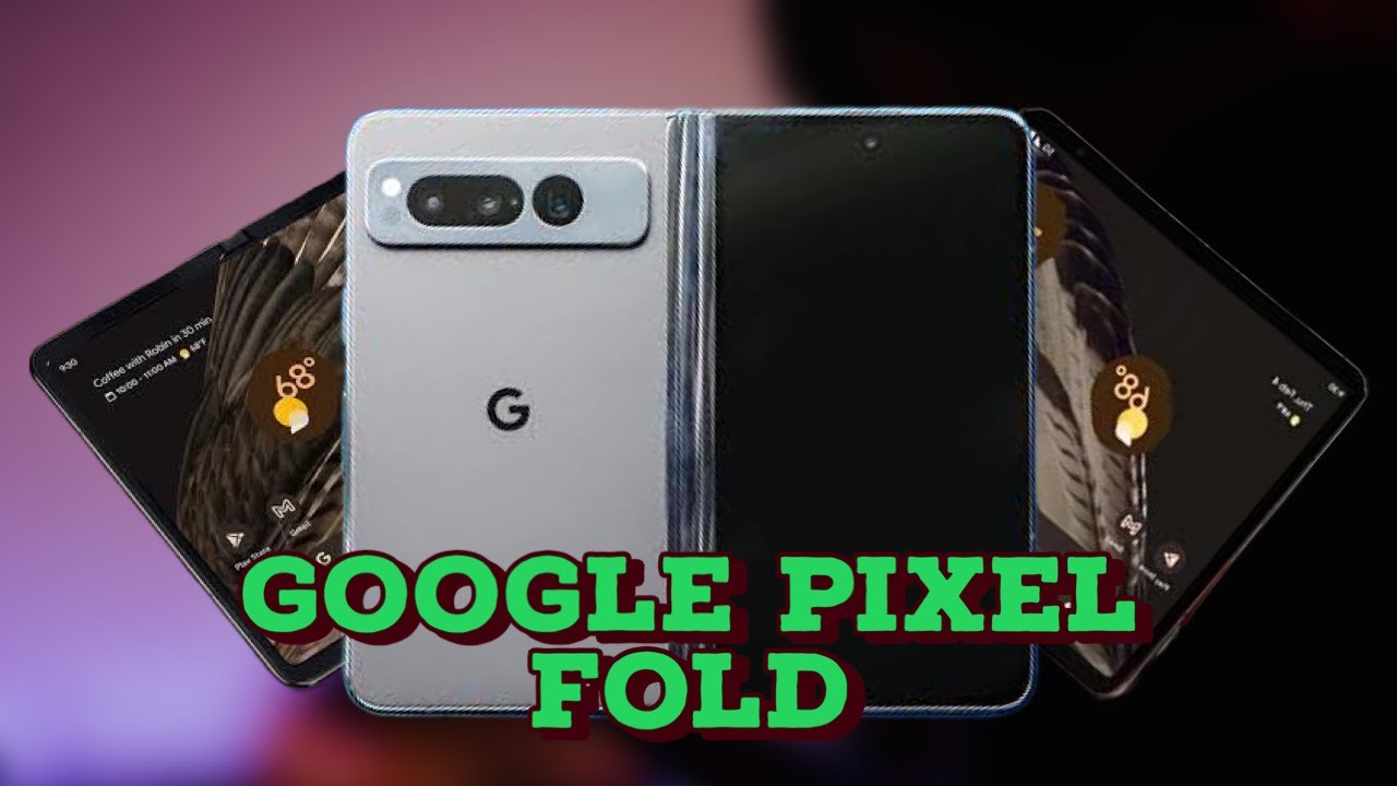 "Google Pixel Fold: is this The Future of Foldable - YouTube