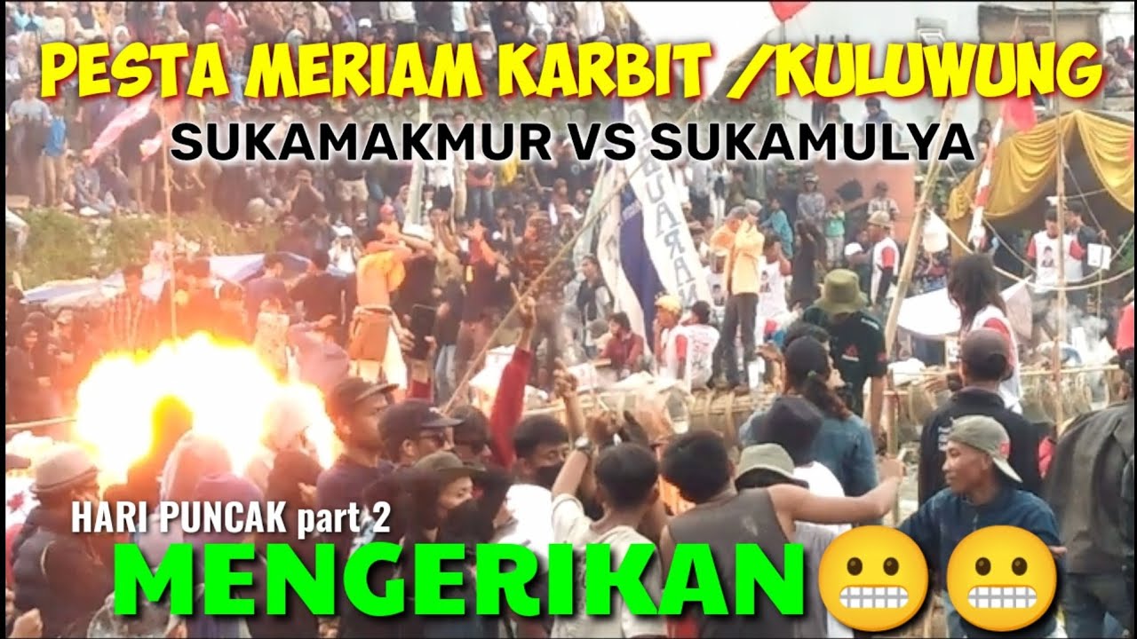 perang meriam karbit\kuluwung semakin meledak dan ramai | Sukamakmur vs ...