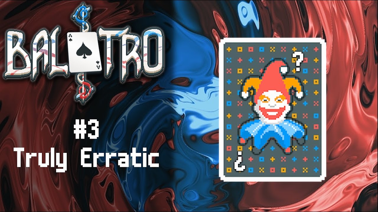 Truly Erratic | Balatro - YouTube