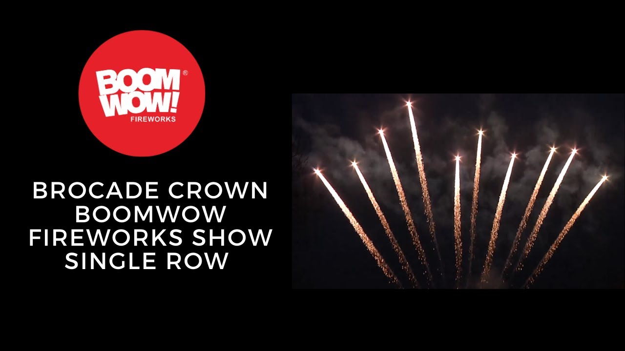 brocade crown BOOMWOW fireworks show single Row Queenie 16 - YouTube