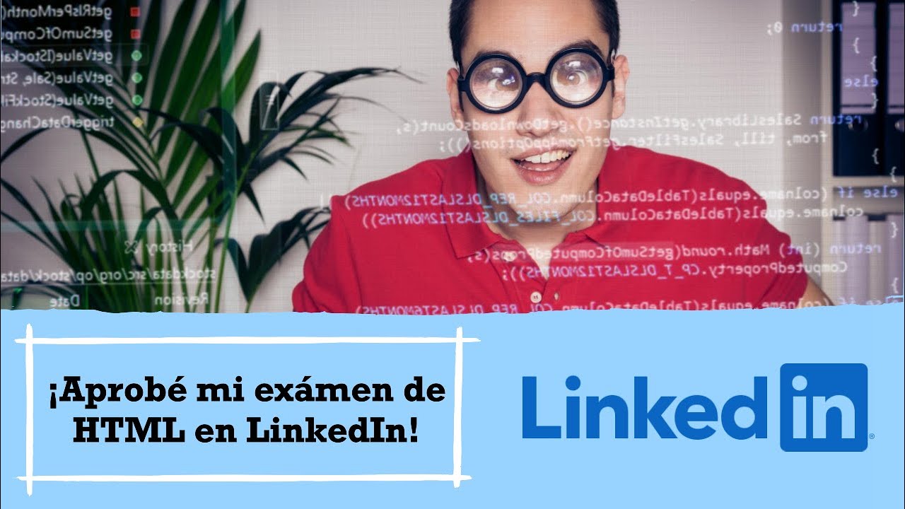 Test de aptitudes de HTML en LinkedIN APROBADO! - YouTube