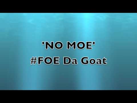 "No Moe" #Foe da Goat - YouTube