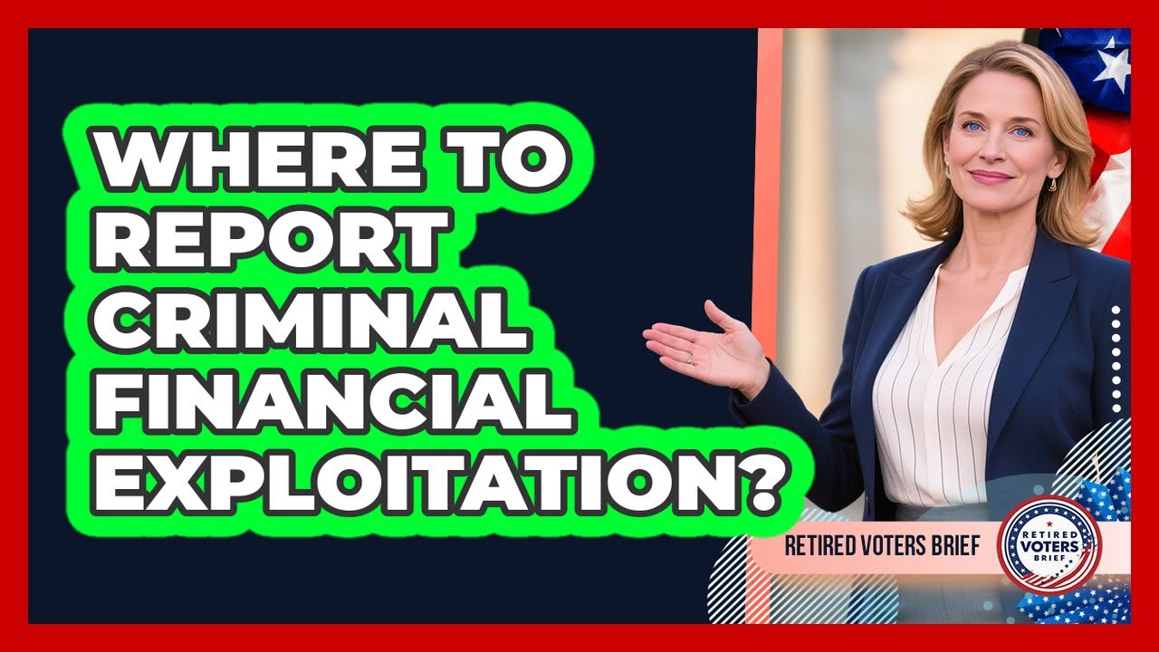 Where To Report Criminal Financial Exploitation? - YouTube