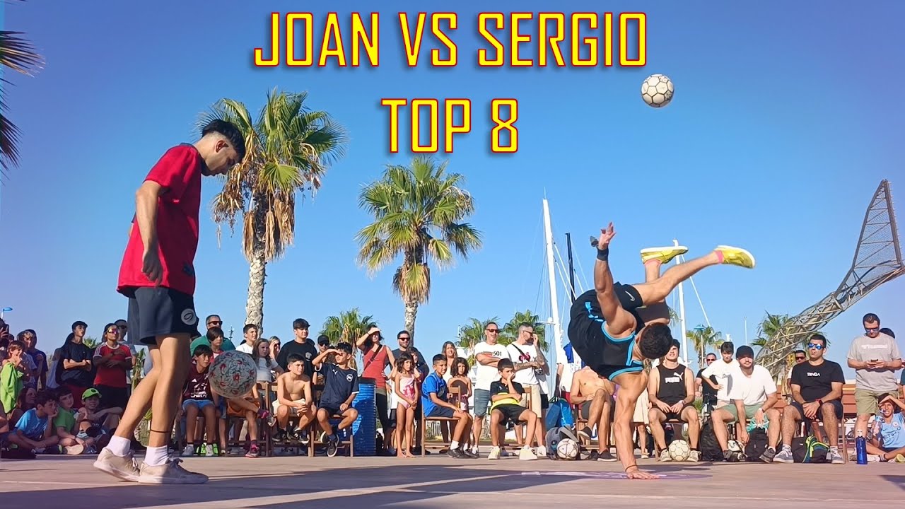 SERGIO SANCHEZ vs JOAN SITJAR | TOP 8 | SPANISH FREESTYLE FOOTBALL ...
