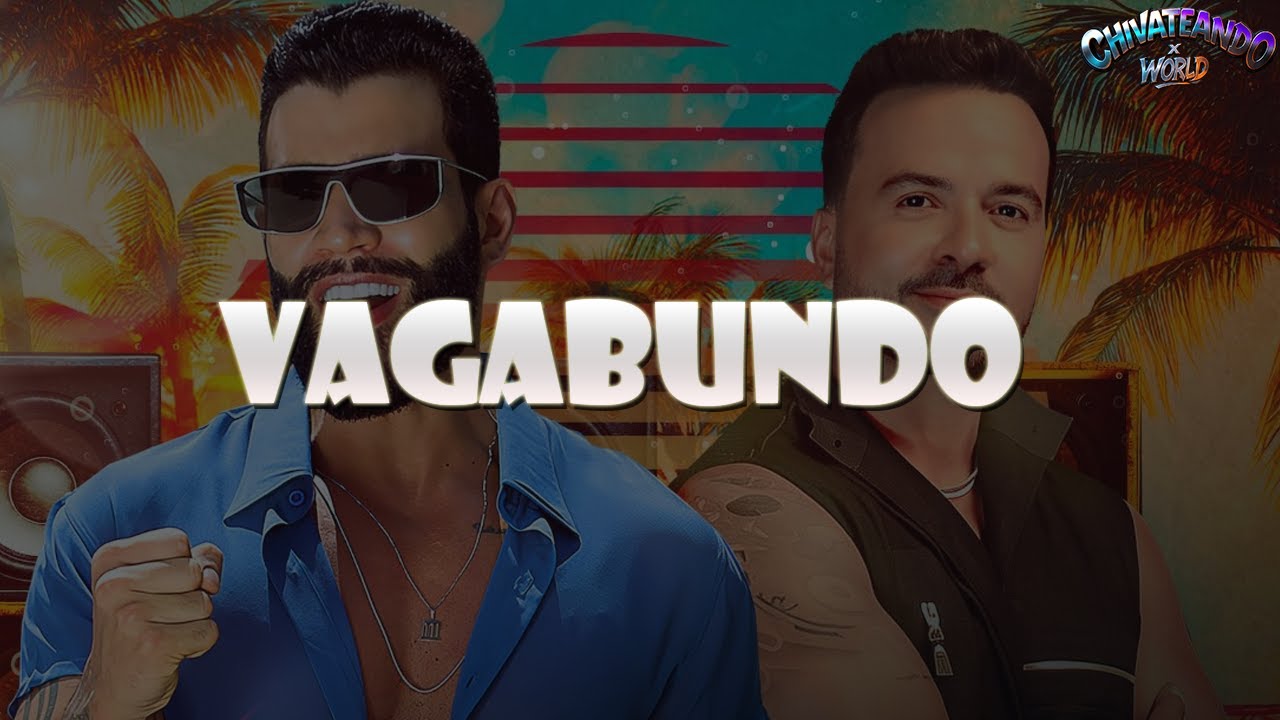 GUSTTAVO LIMA Y LUIS FONSI - VAGABUNDO (Lyrics) - YouTube