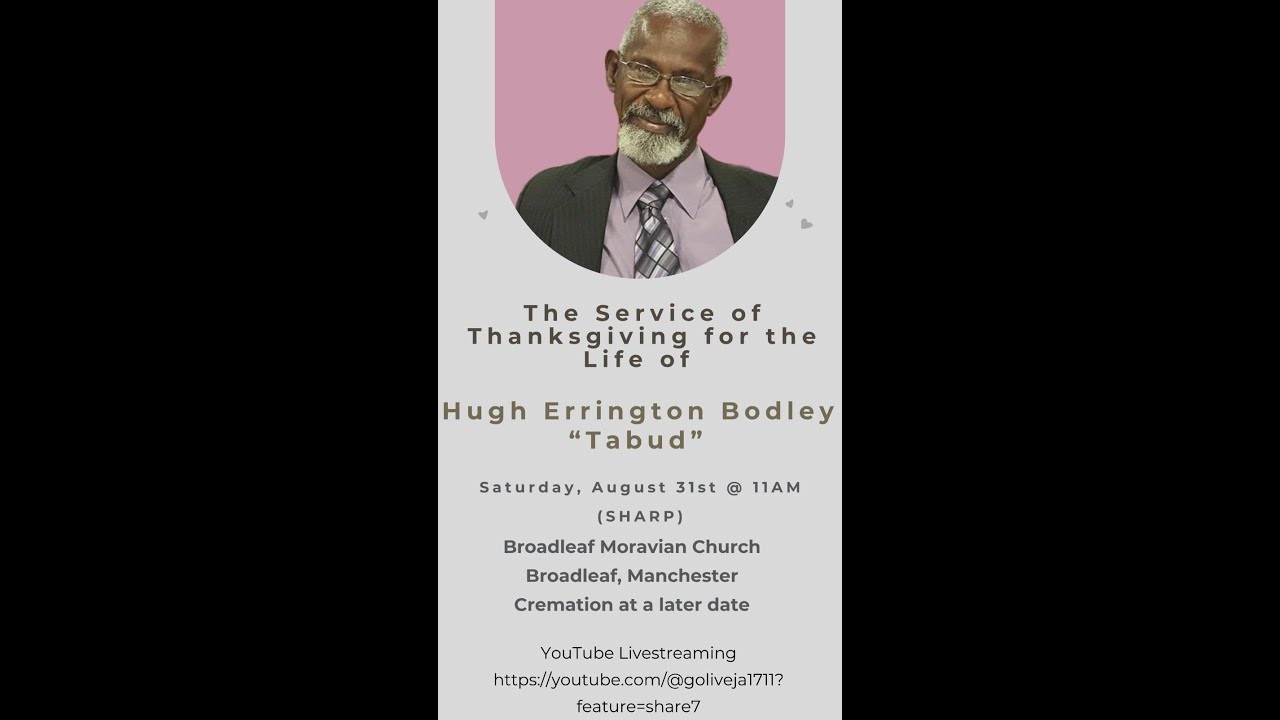 The Service of Thanksgiving for the Life of Hugh Errington Bodley ...