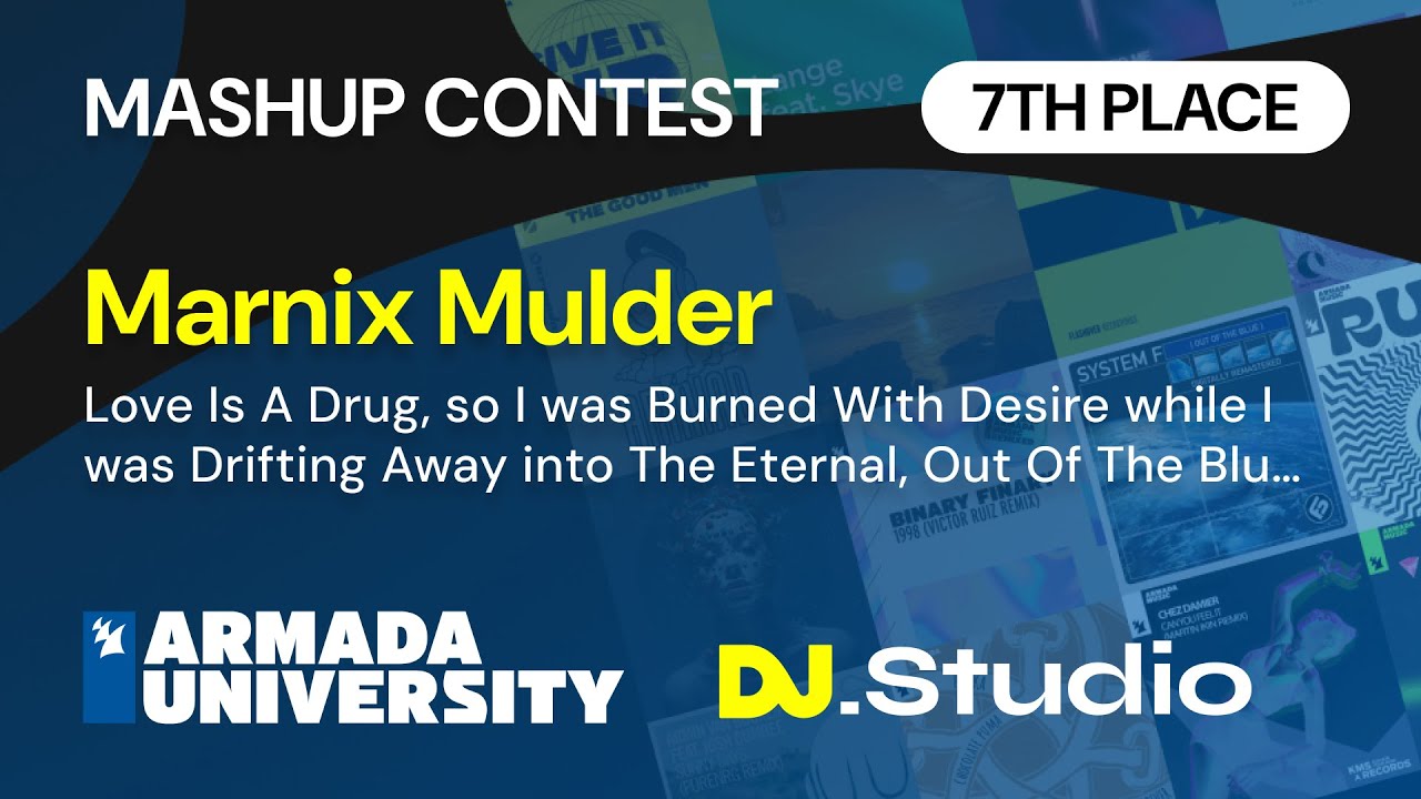 7th Place: Marnix Mulder | Armada University X DJ.Studio Mashup Contest ...