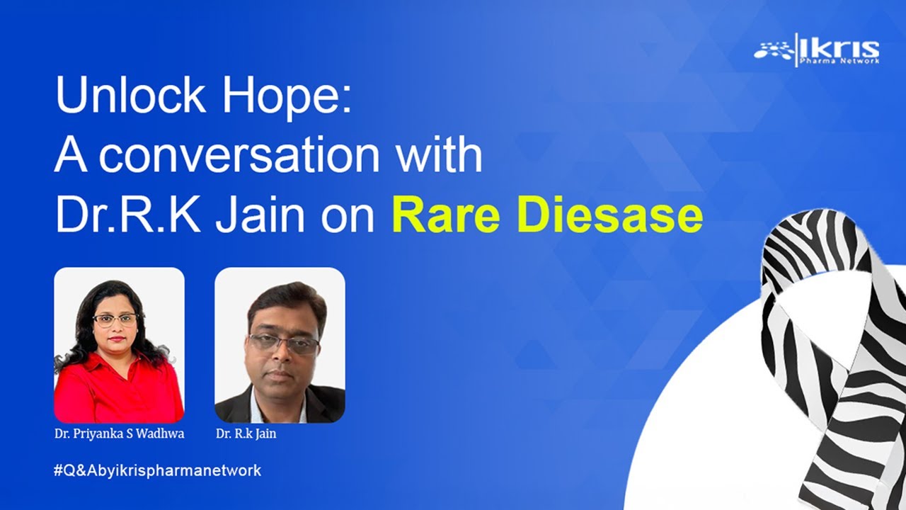 Unlocking Hope: A Conversation with Dr. R.K. Jain on Rare Disease ...