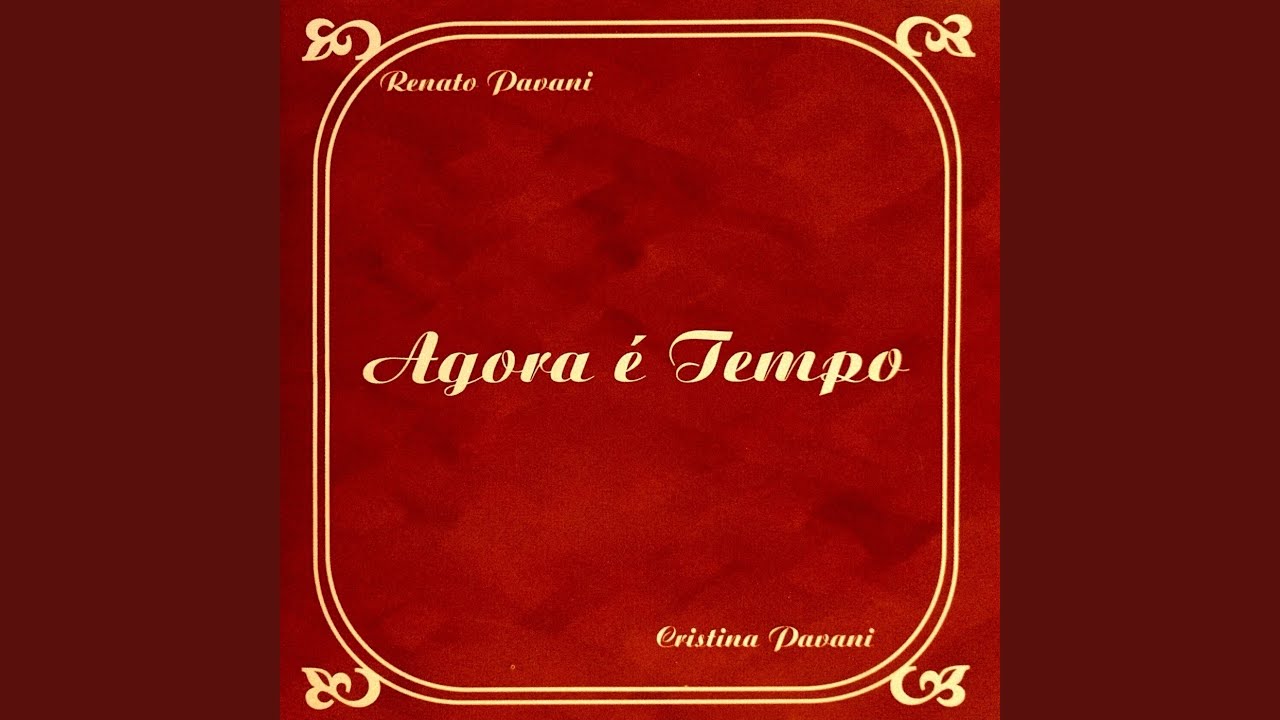 Agora É Tempo - YouTube