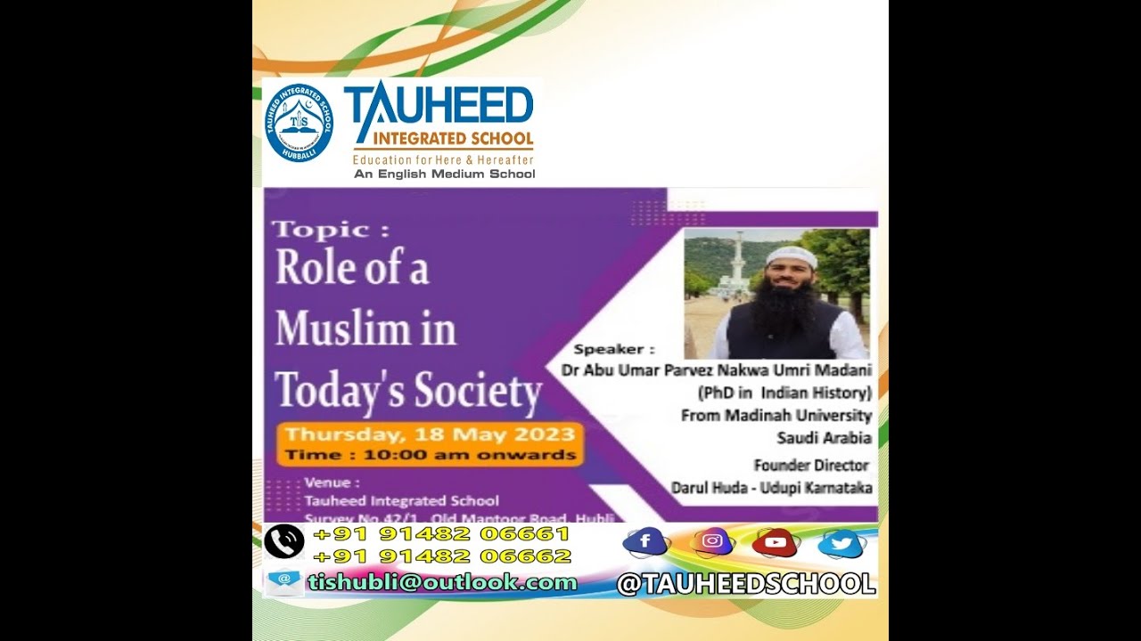 Speech on Role of a Muslim in Today's Society - Dr. Abu Umar Parvez-Tauheed School-Hubballi ...