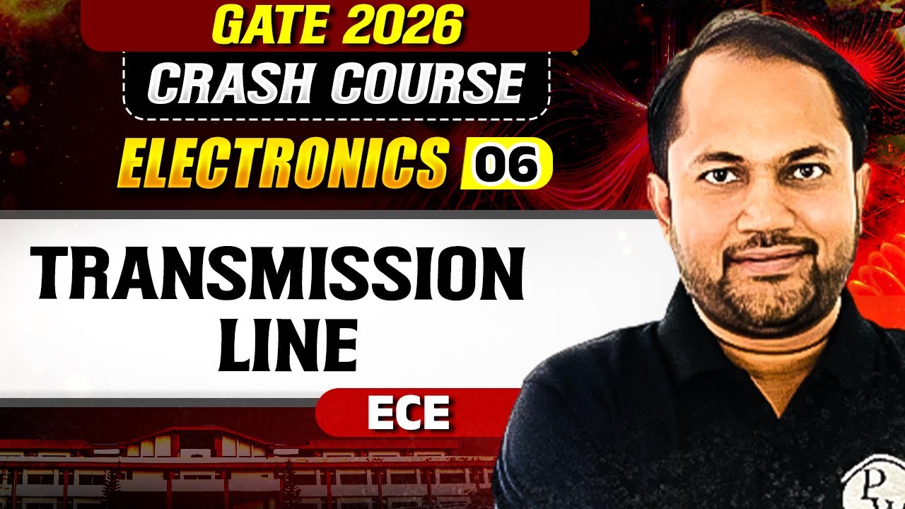 EMFT 06 : Transmission Line | ECE | GATE Crash Course 2026 - YouTube