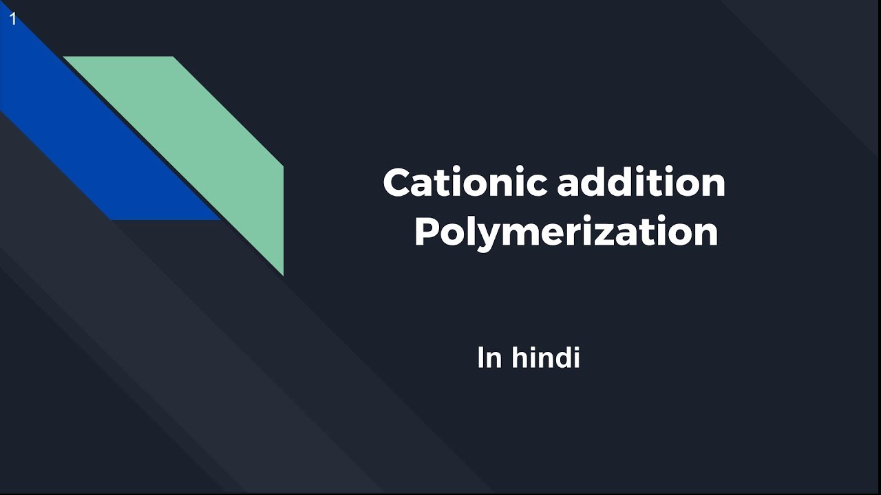 Cationic addition polymerization | Hindi - YouTube