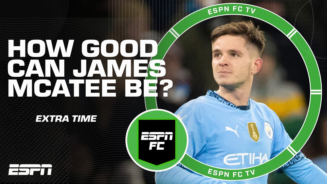 Could James McAtee become the new Bernardo Silva? | ESPN FC Extra Time - YouTube