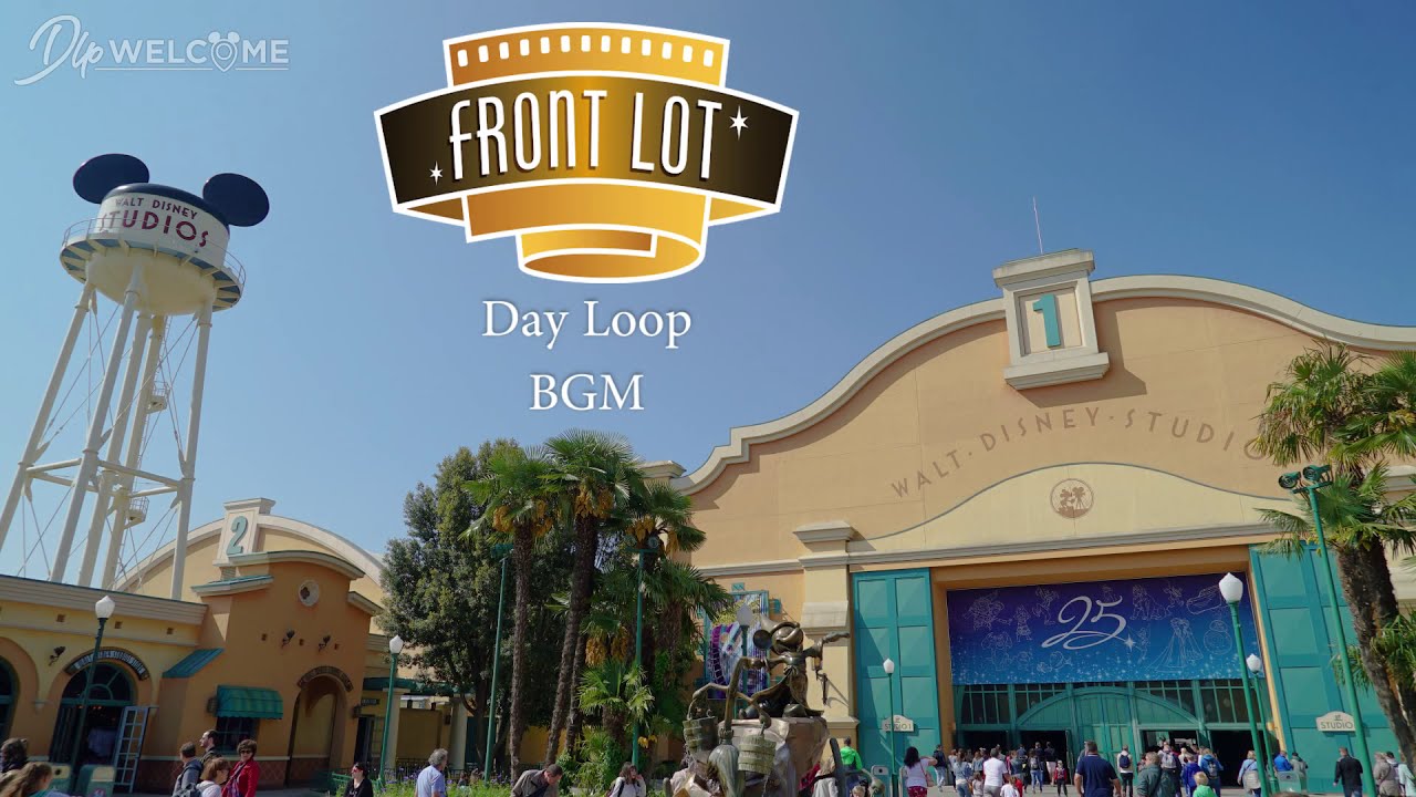 [HQ] Front Lot BGM – Day Loop – Walt Disney Studios Park - Disneyland ...