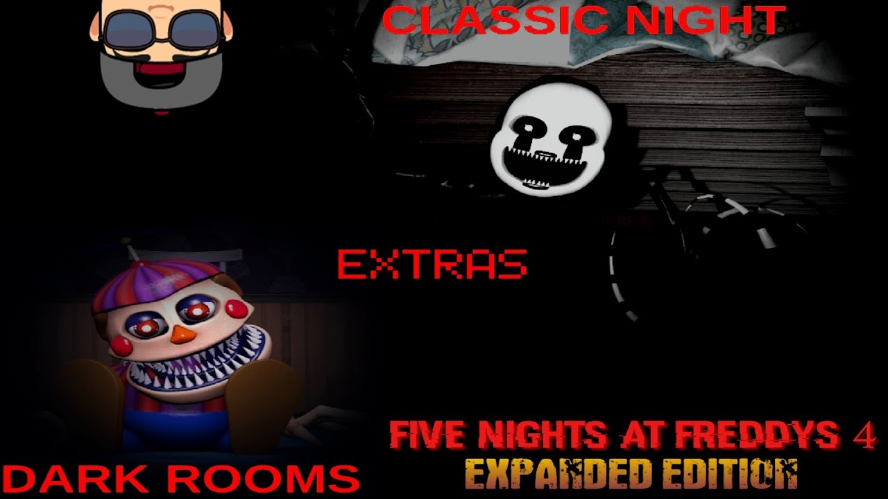 FNAF 4: EXPANDED EDITION (V 1.0.3) | CLASSIC NIGHT, DARK ROOMS AND ...