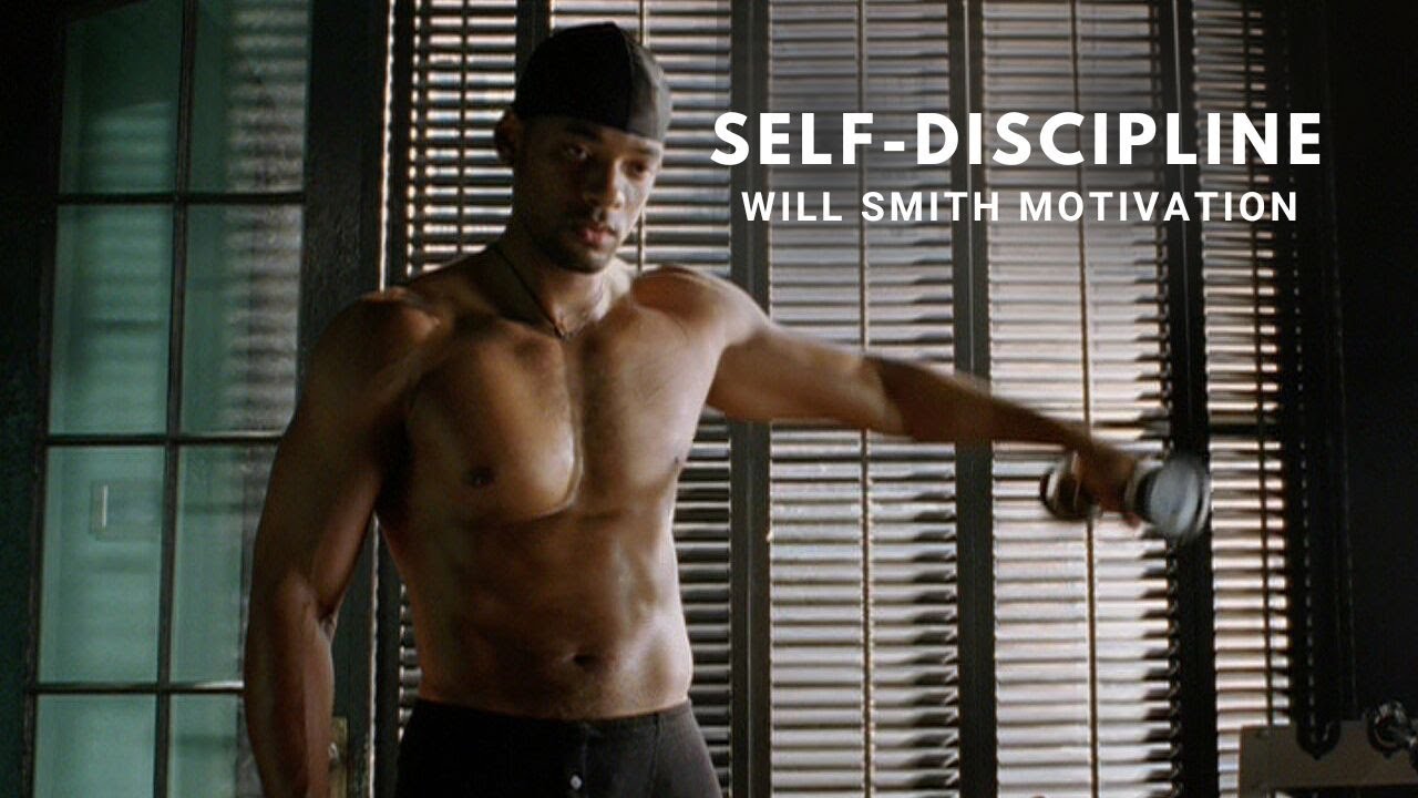 Will Smith motivation | SELF DISCIPLINE - Best Motivational Speech ...