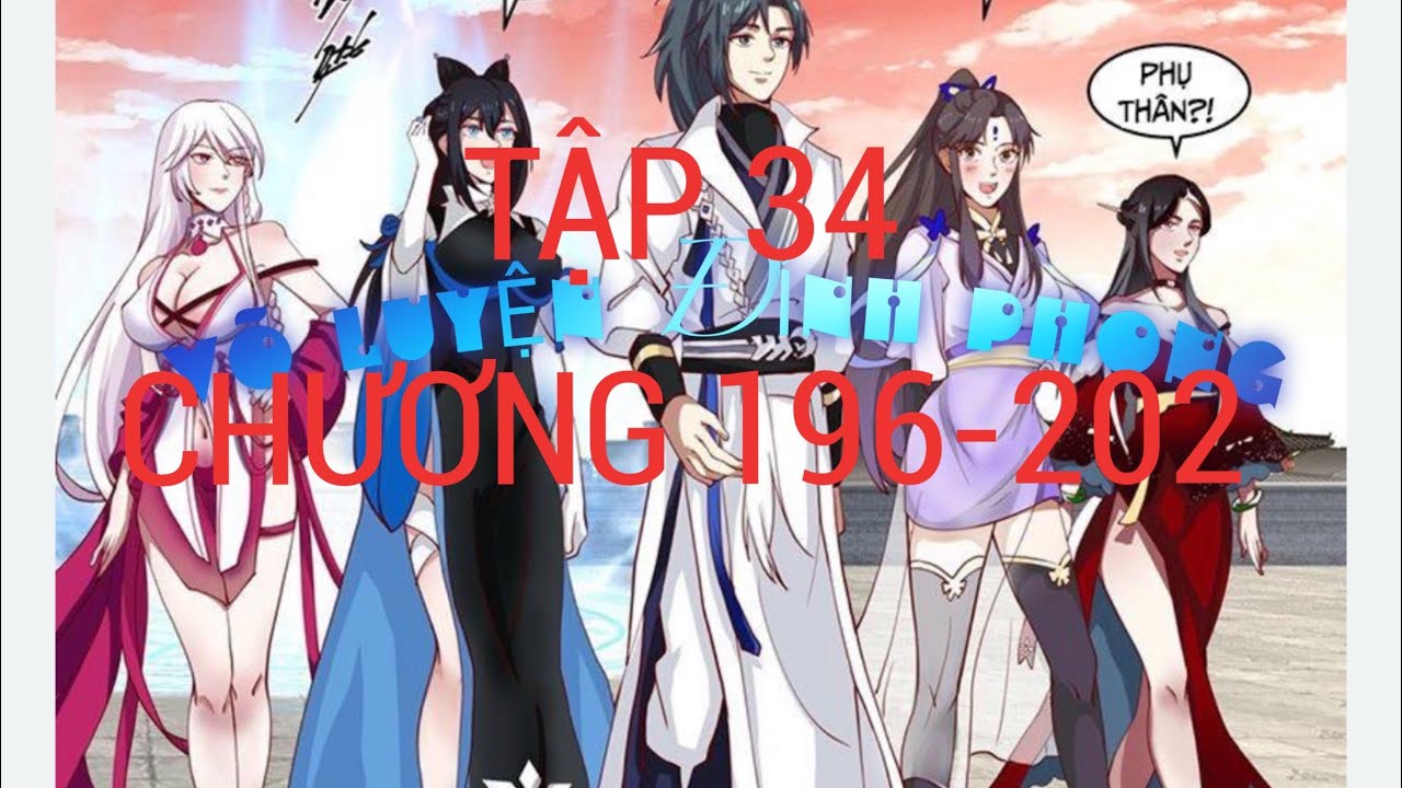 VÕ LUYỆN ĐỈNH PHONG TẬP 34 CHƯƠNG 196-202 - YouTube