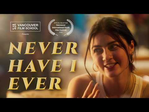 Never Have I Ever - Comedy/Drama Short Film [4K]