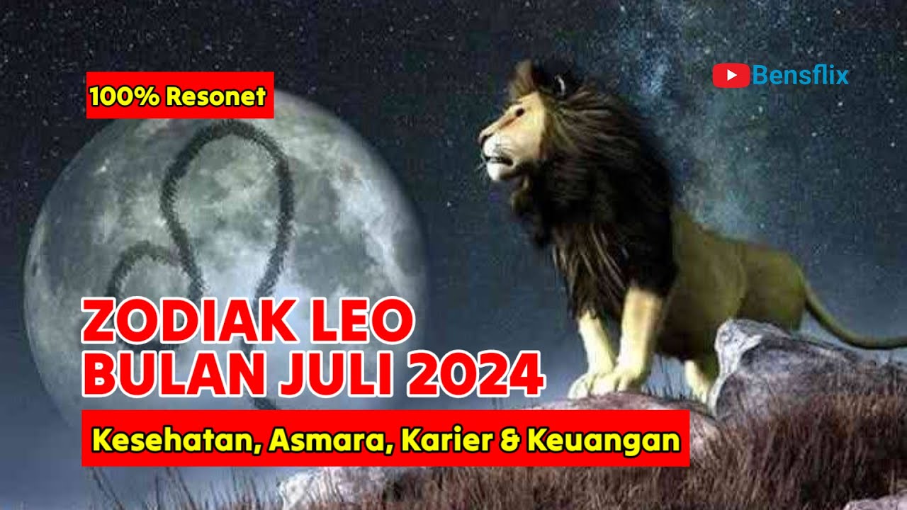 ZODIAK LEO BULAN JULI 2024 - Lengkap & Akurat - YouTube