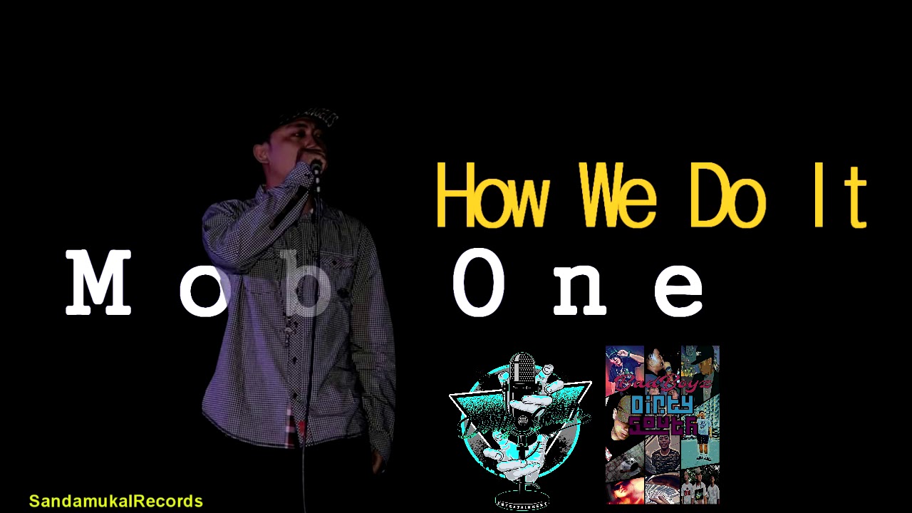 Mob One - How We Do It - YouTube
