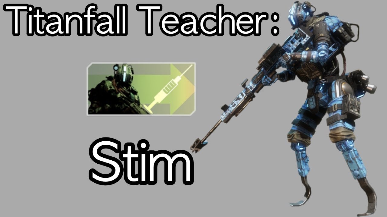 Titanfall Teacher: Stim - YouTube