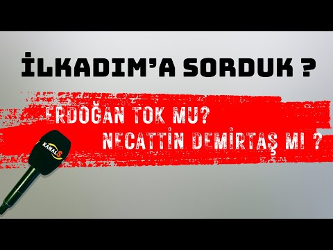 İlkadım'a Sorduk Erdoğan Tok mu? Necattin Demirtaş mı?