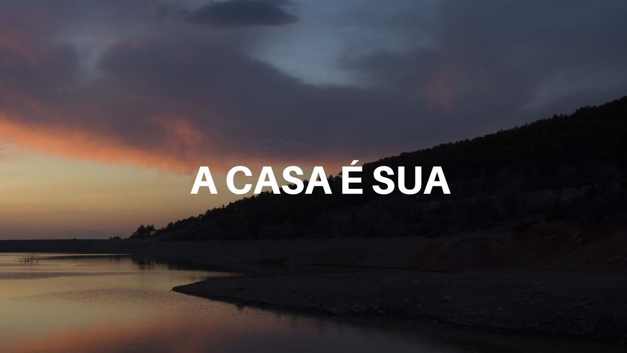 A Casa É Sua - Casa Worship (Letra) - YouTube