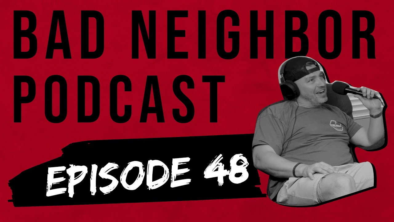 Bad Neighbor Podcast | Episode 48 | Can I be Your Friend? - YouTube