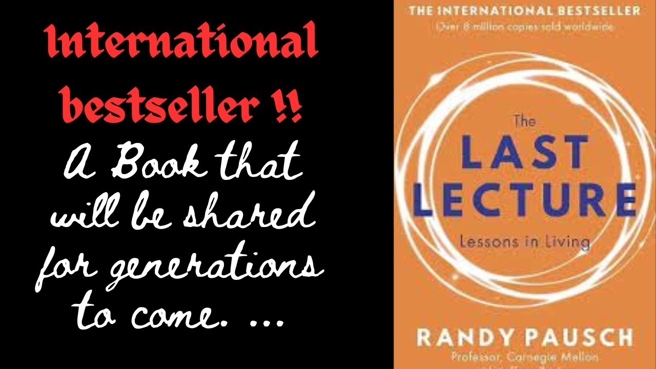 Life-changing Lessons: The Last Lecture by Randy Pausch | The New York ...