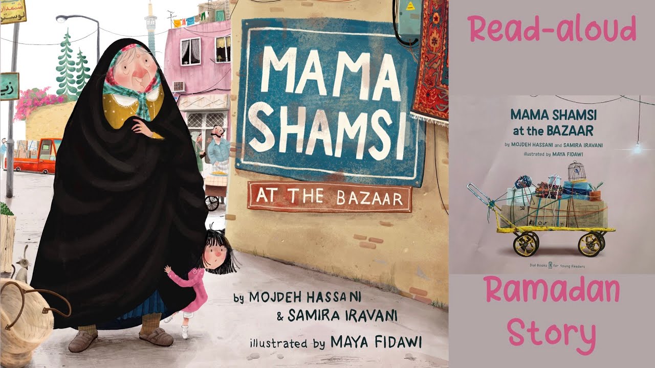 MAMA SHAMSI AT THE BAZAAR by Mojdeh Hassani and Samira Iravani | A ...