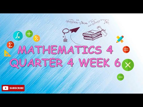 MATHEMATICS 4 QUARTER 4 WEEK 6 - YouTube