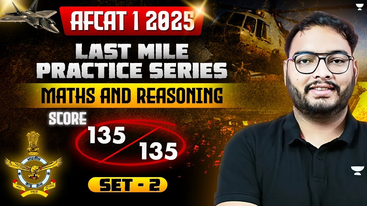 Last Mile Practice Series for AFCAT 1 2025 | Maths & Reasoning | Set 2 ...