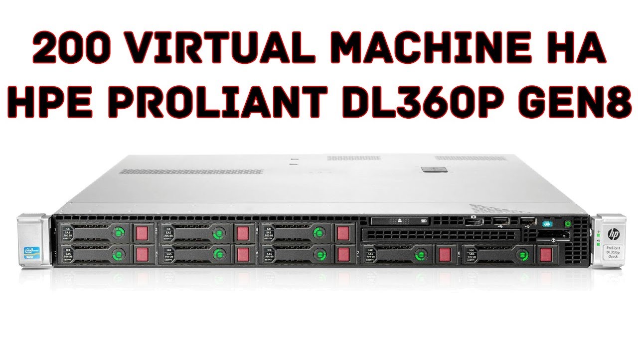HPE Proliant DL360p gen8 - а сдюжит ли он 200 виртуальных машин ...