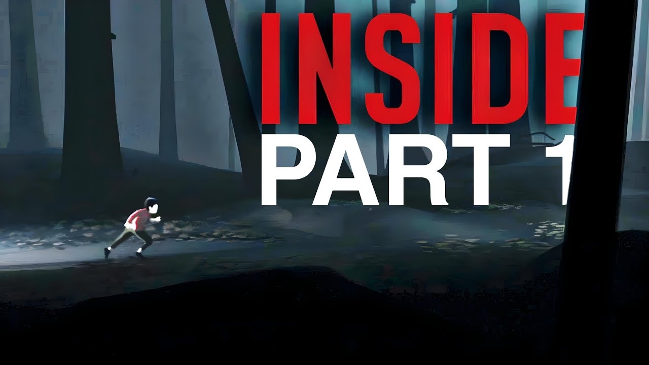 INSIDE | Gameplay | Part 1 - YouTube