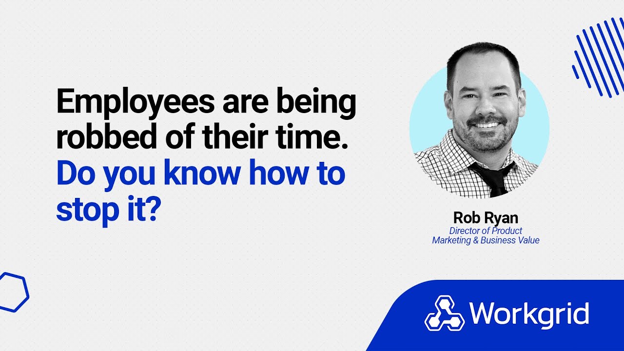 Employees are being robbed of their time. Do you know how to stop it ...