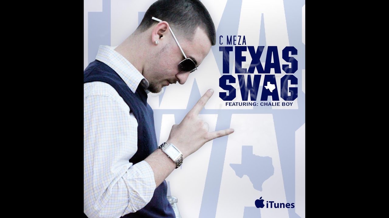 C Meza feat Chalie Boy - Texas Swag - YouTube