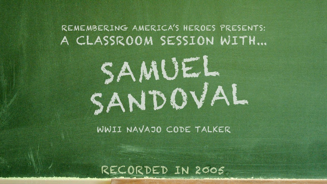 Samuel Sandoval WWII Navajo Code Talker | Classroom Session 2005 - YouTube