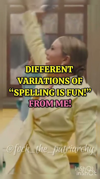 “Spelling Is Fun!” Variations || #taylorswift #memusicvideo - YouTube